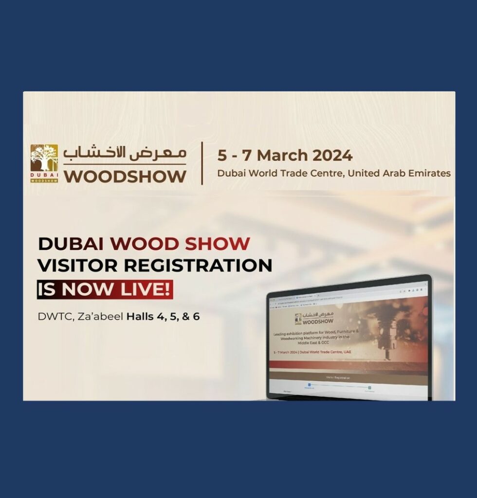 DUBAI WOODSHOW 2024: Registrations are now LIVE - Eumabois